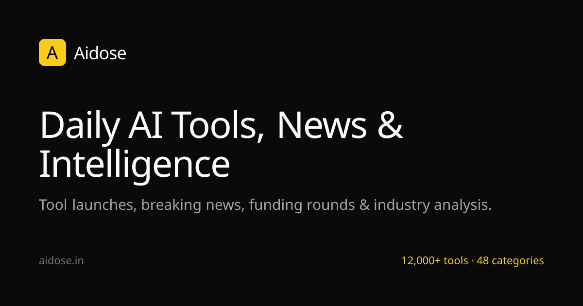 Aidose — Daily AI Tools, News & Intelligence